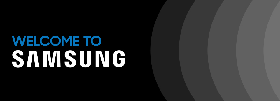 Welcome to Samsung